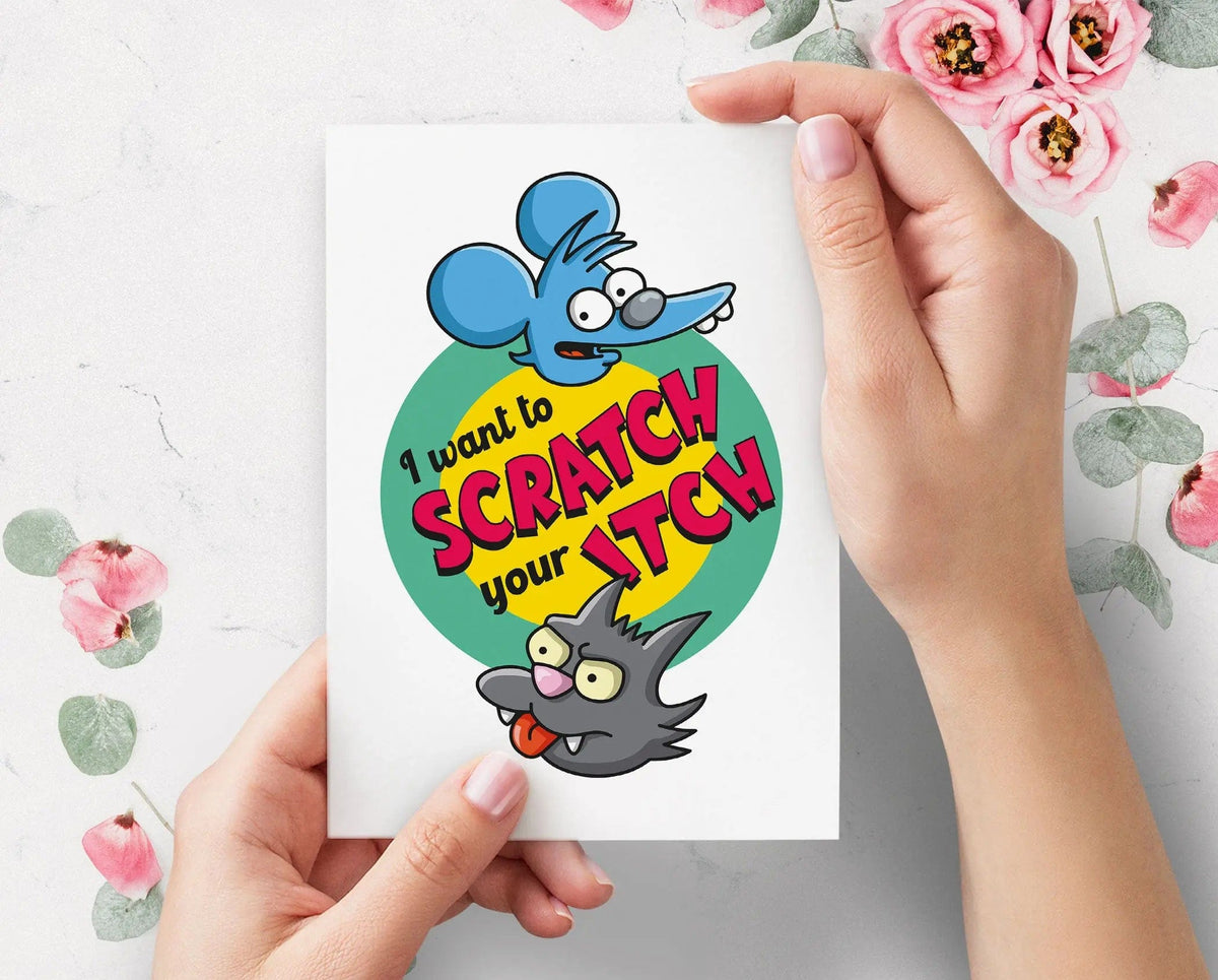 Simpsons Itchy and Scratchy Scratch Your Itch Valentine Card – PD Customs